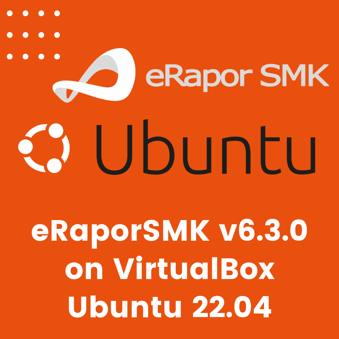 eRaporSMK-v6.3.0-on-VM-Ubuntu-22.04 – Walid Umar